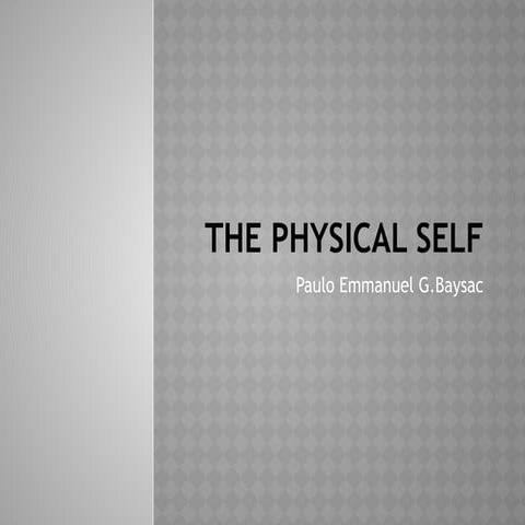 understanding the self_lesson 3The Physical Self.pptx