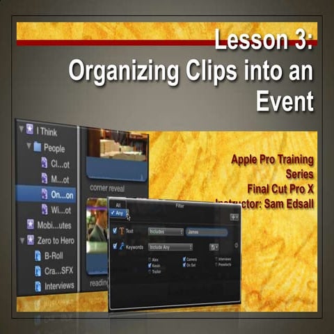 Final Cut Pro X Lesson 3 | PPTX | Cameras and Camcorders | Consumer ...