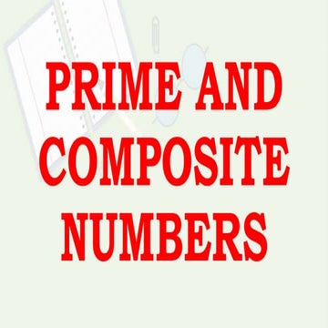PRIME AND COMPOSTITE NUMBERS | PPT