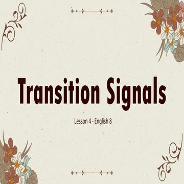 Lesson 4TRANSITION SIGNALS ENGLISH 8.pptx