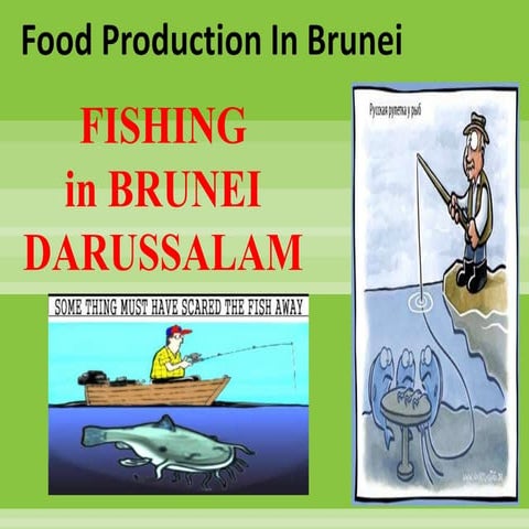Lesson 4 Efforts to increase food production - Fishing In Brunei | PPT