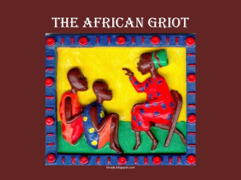 Lesson 4 the african griot