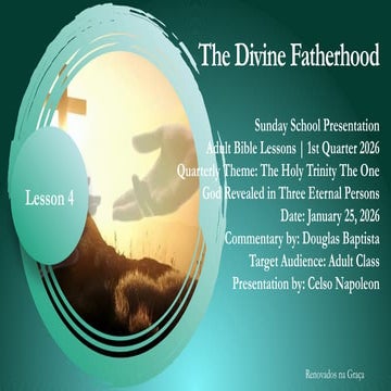 Lesson 4 - The Divine Fatherhood - CPAD.pptx