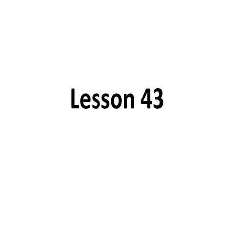 Lesson 43 | PPT