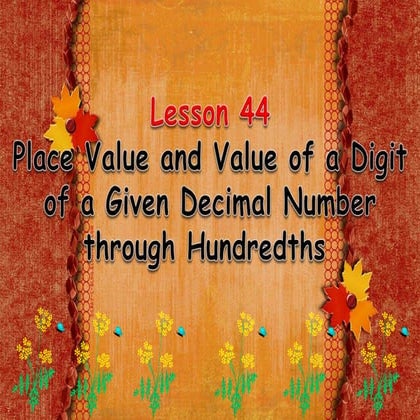 Lesson 44- Place Value and Value of a Digit in a Given Decimal Number ...