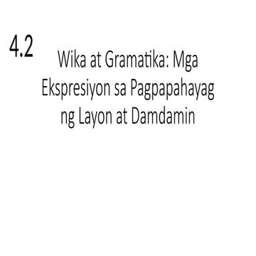 Mga Ekspresion sa Pagpapahayag ng Layon at Damdamin | PPTX
