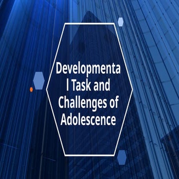 Lesson 4 Developmental-Task-and-Challenges-of-Adolescence.pptx
