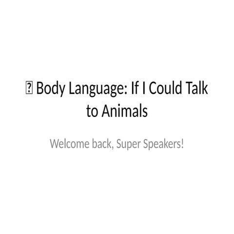 Lesson4_If I Could Talk To Animals - Public speaking | PPTX