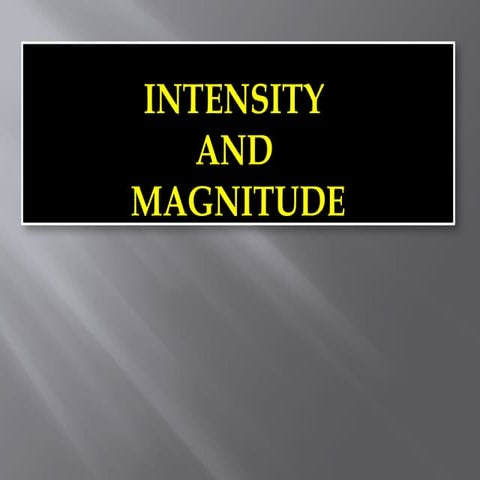 LESSON 4_INTENSITY VS MAGNITUDE PRESENTATION | PPTX
