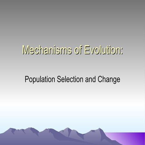 LESSON 4 MECAHNISMS OF EVOLUTION.ppt.......... | PPT