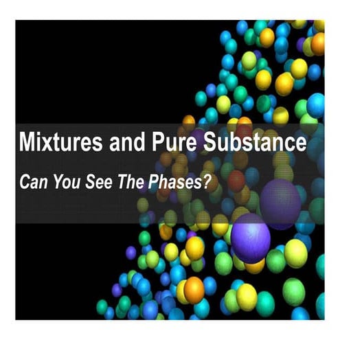 Lesson 4 mixture and substance | PPTX