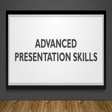 Lesson 5 - Advanced Presentation Skills.pptx