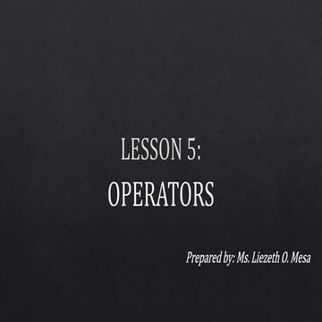 TLETLETLETLETLETLETLElesson5-OPERATORS.pptx