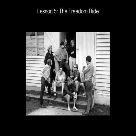 Lesson 5 the freedom ride | PPT