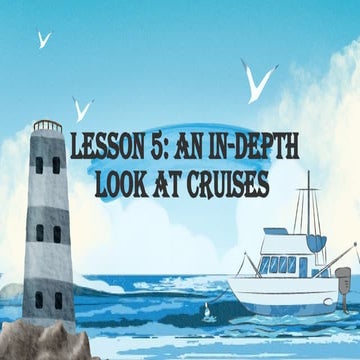 Lesson 4 Anatomy of a Cruise Ship.pptxKKK | PPTX