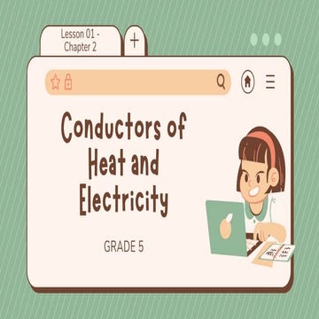 Lesson 5 B Conductors-of-Heat-and-Electricity.pptx