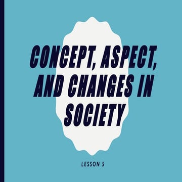 UCSP_Lesson 5_ Concept,Aspect,andChanges in Society.pdf