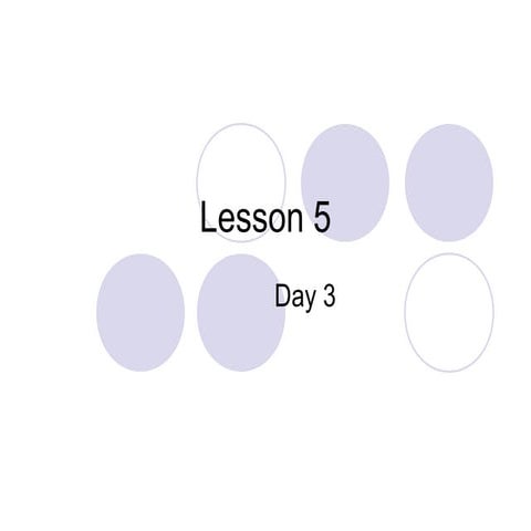 Lesson 5 day 3 | PPT