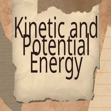 Lesson 5_Kinetic and Potential Energy.pptx