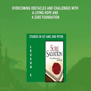 LESSON 5 OVERCOMING OBSTACLES A SURE SALVATION.pptx