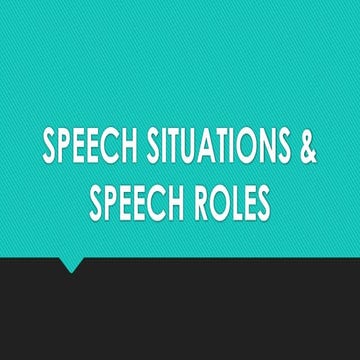 Lesson 5 SPEECH SITUATIONS & SPEECH ROLES.pptx