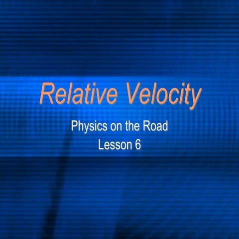 Physics On the Road-Lesson 12 | PPTX