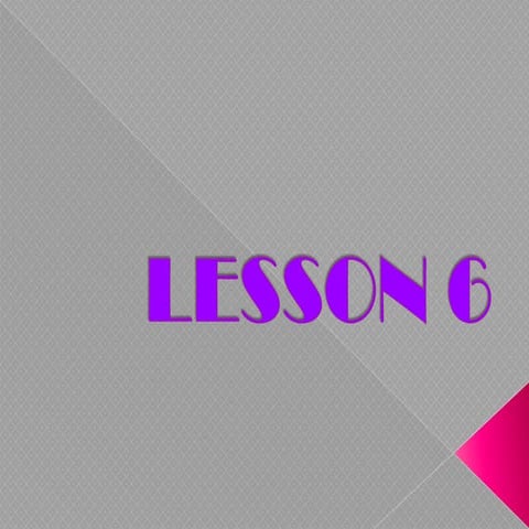 Lesson 6 | PPT