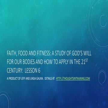 Faith, Food and Fitness: Lesson 6 | PPTX | Nutrition | Healthy Living