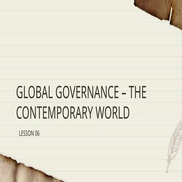 LESSON 6 - GLOBAL GOVERNANCE.pptxxxxxxxx | PPTX