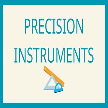 LESSON 6 - Precision Instrumentsg8. pptx | PPTX
