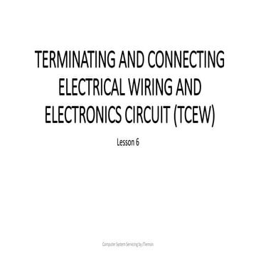 Lesson 6 Terminating And Connecting Electrical Wiring And Electronics Circuit Tcew Ppt