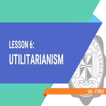 LESSON_6_-_Utilitarianism.pdf