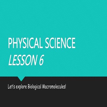 Lesson 6 Biomolecules of Physical Science Module.pptx