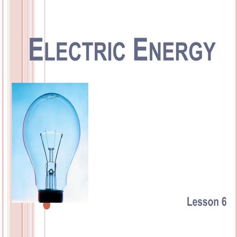 Lesson 6 electric energy | PPT