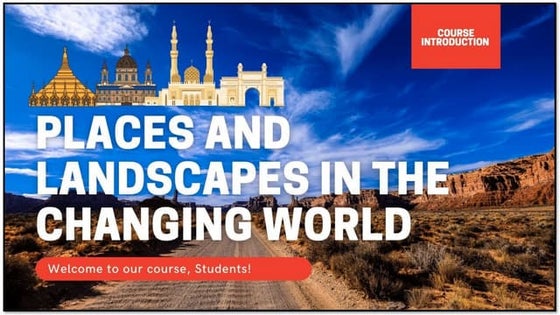 Places-and-Landscapes-in-a-Changing-World-Lesson-1-ppt.pptx | Geography ...