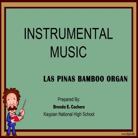 Lesson 6 Las Pinas Bamboo Organ | PPT