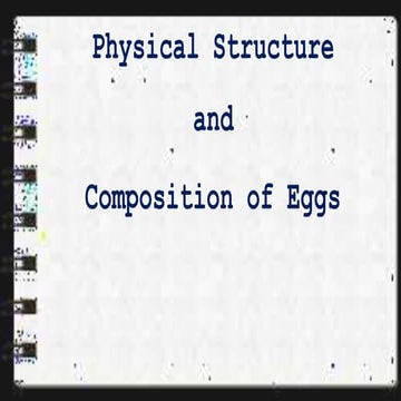 Physical structure and composition of eggs(KNHS) | PPTX