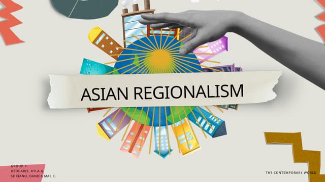 Asian Regionalism (The Contemporary World) | PPTX
