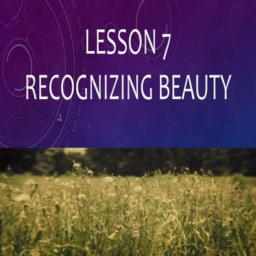 Lesson 7 recognizing beauty | PPTX