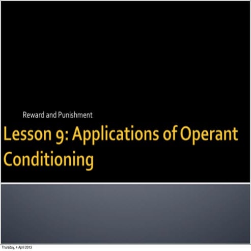 Lesson 7 application of operant conditioning | PDF
