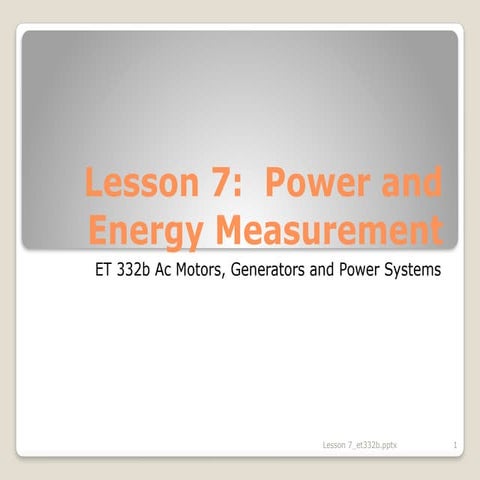 Lesson 7_et332b.ppsx measurement of electrical engineering | PPSX