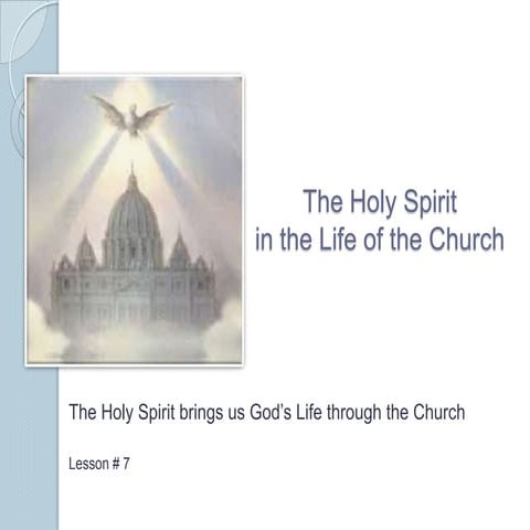 Lesson #7 holy spirit life of church | PPTX