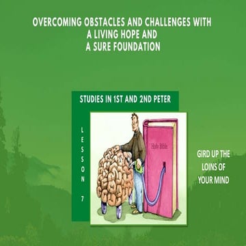 LESSON 7 OVERCOMING OBSTACLES Gird Up The Loins Of Your Mind.pptx