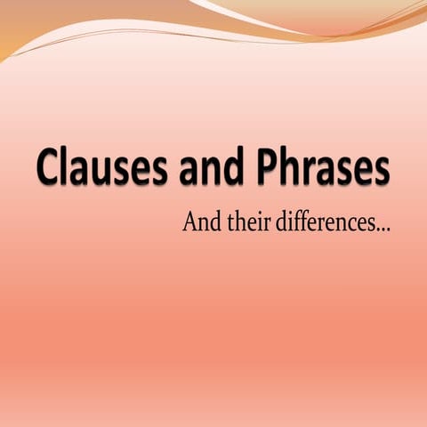 Lesson 7 Phrases Clauses.ppt