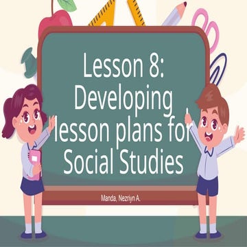 DEVELOPING LESSON PLAN FOR SOCIAL STUDIES | PPTX