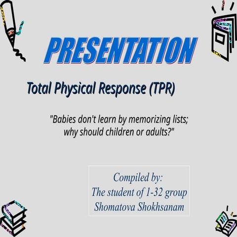 Lesson 8. Total Physical Response (TPR).ppt