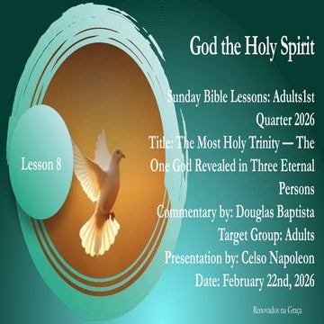 Lesson 10 - The Holy Spirit — The Empowerer.pptx