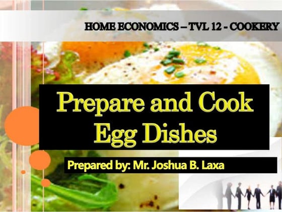 prepare and cook egg dishes Q1 TLE 10 Cookery.pptx