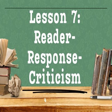 Lesson 8 - Reader-Response-Criticism.pdf