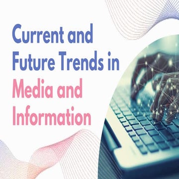 LESSON 8 CURRENT TRENDS IN MEDIA AND INFORMATION.pptx